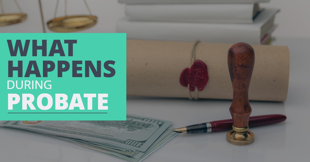 What Happens During Probate - Medicaid, Asset Protection Trusts and ...